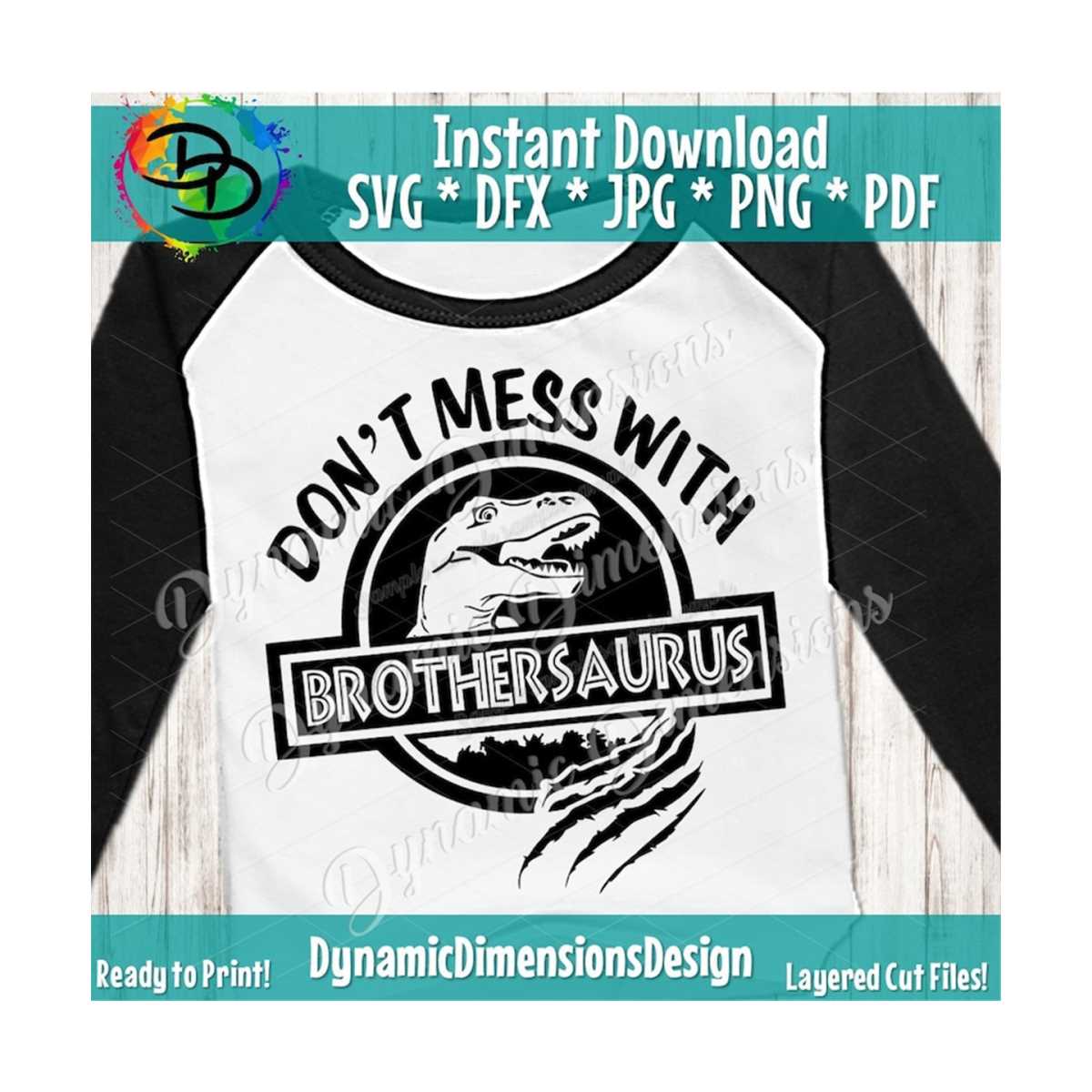 Brothersaurus, You'll get jurasskicked, Brother SVG, Brother - Inspire ...