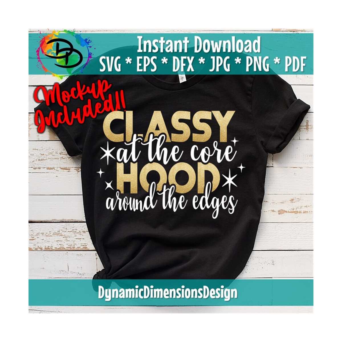 Classy at the core SVG, Hood around the edges, Classy, Hood - Inspire ...