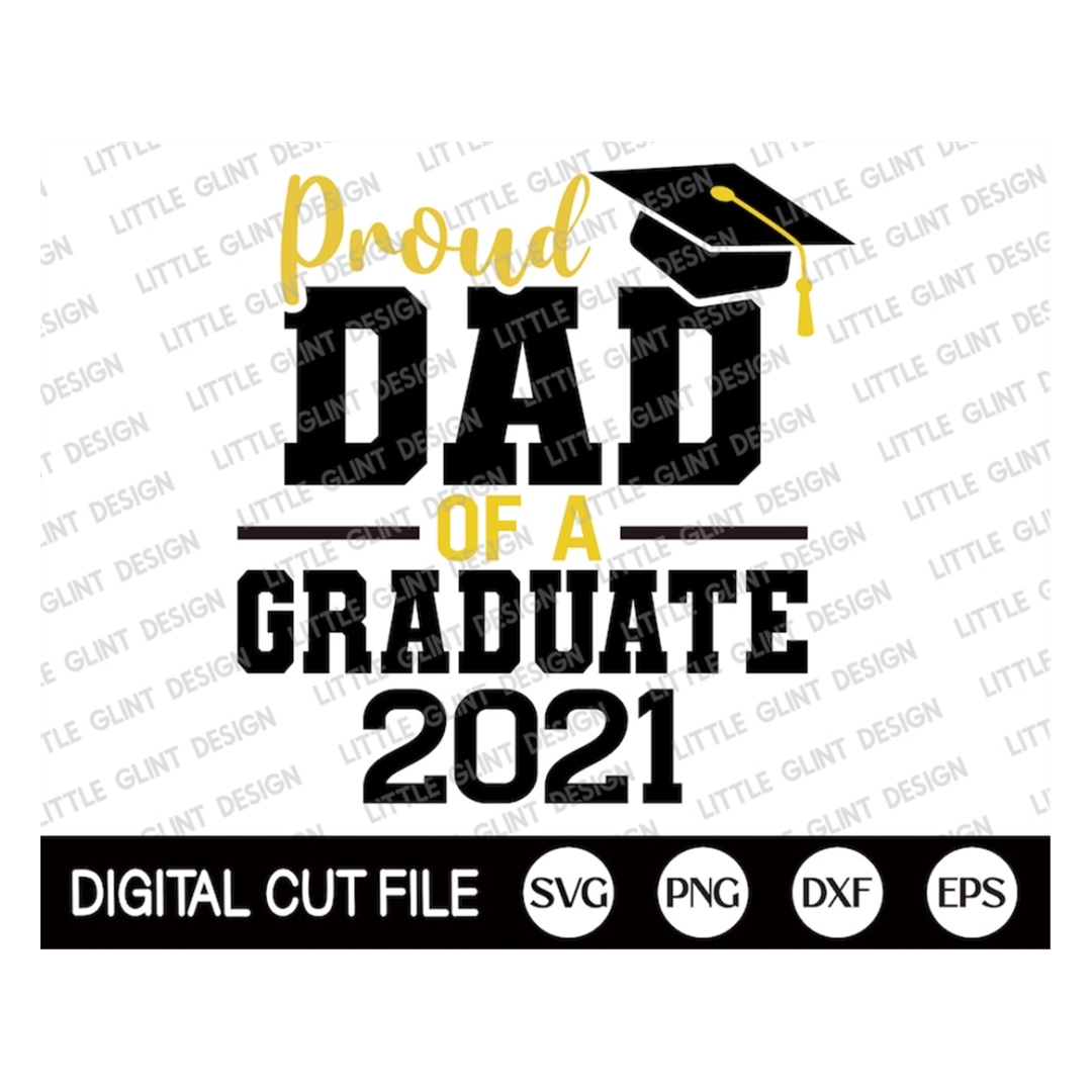 Proud Dad of a 2021 Graduate, Graduation Svg, Senior Svg, Cl | Inspire ...