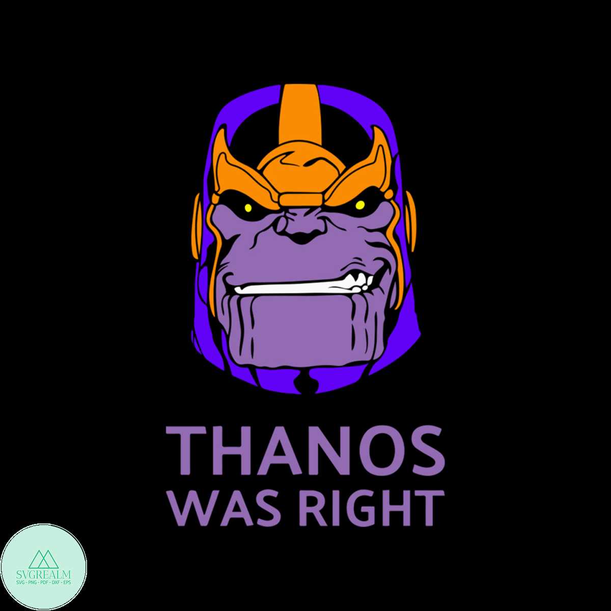 Thanos Was Right svg | Inspire Uplift