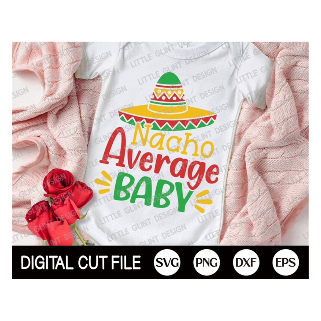 Cinco de Mayo Svg, Nacho Average Baby, Mustache Svg, Margari - Inspire ...