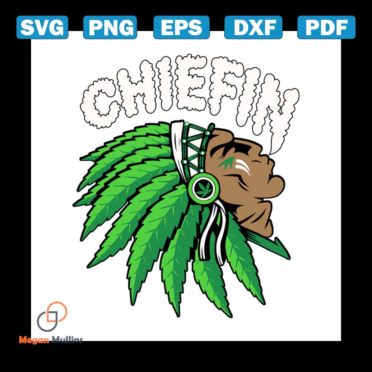 CHIEFIN Canabis svg | Inspire Uplift