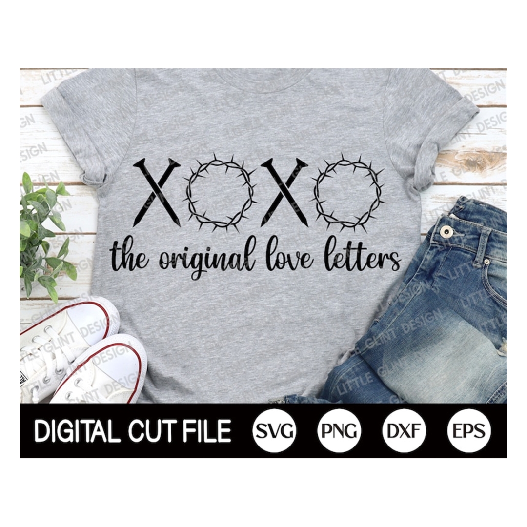 XOXO The original love letters Svg, Christian Svg, Jesus, XO - Inspire ...