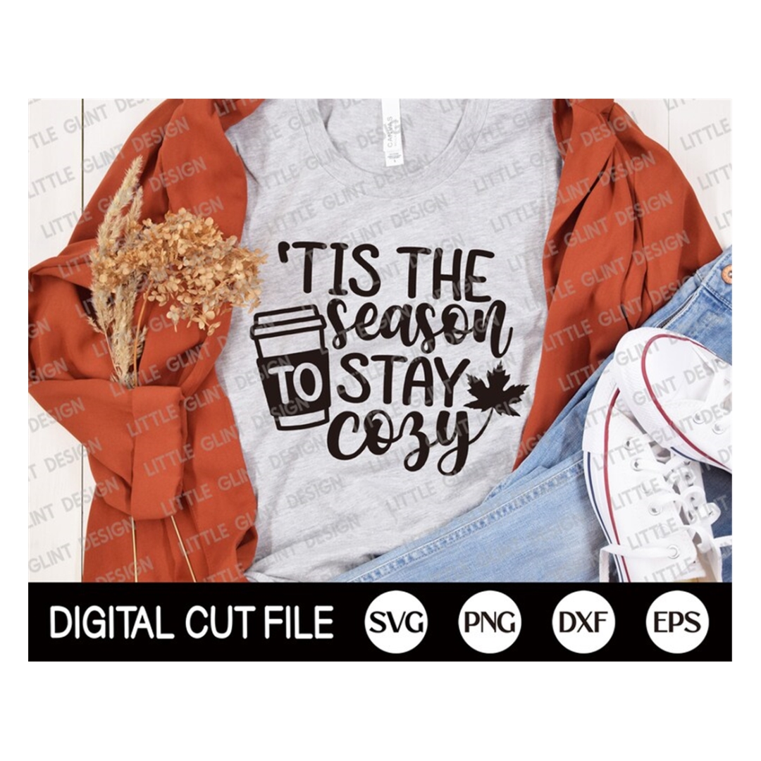 Funny Fall Svg, Tis the Season to Stay Cozy Svg, Thankful Sv | Inspire ...