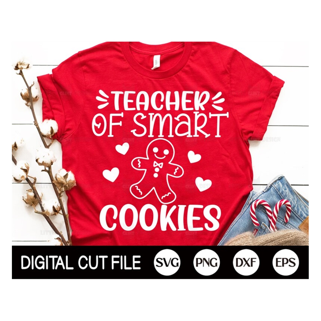 Teacher of Smart Cookies SVG, Christmas Svg, Gingerbread Man | Inspire ...