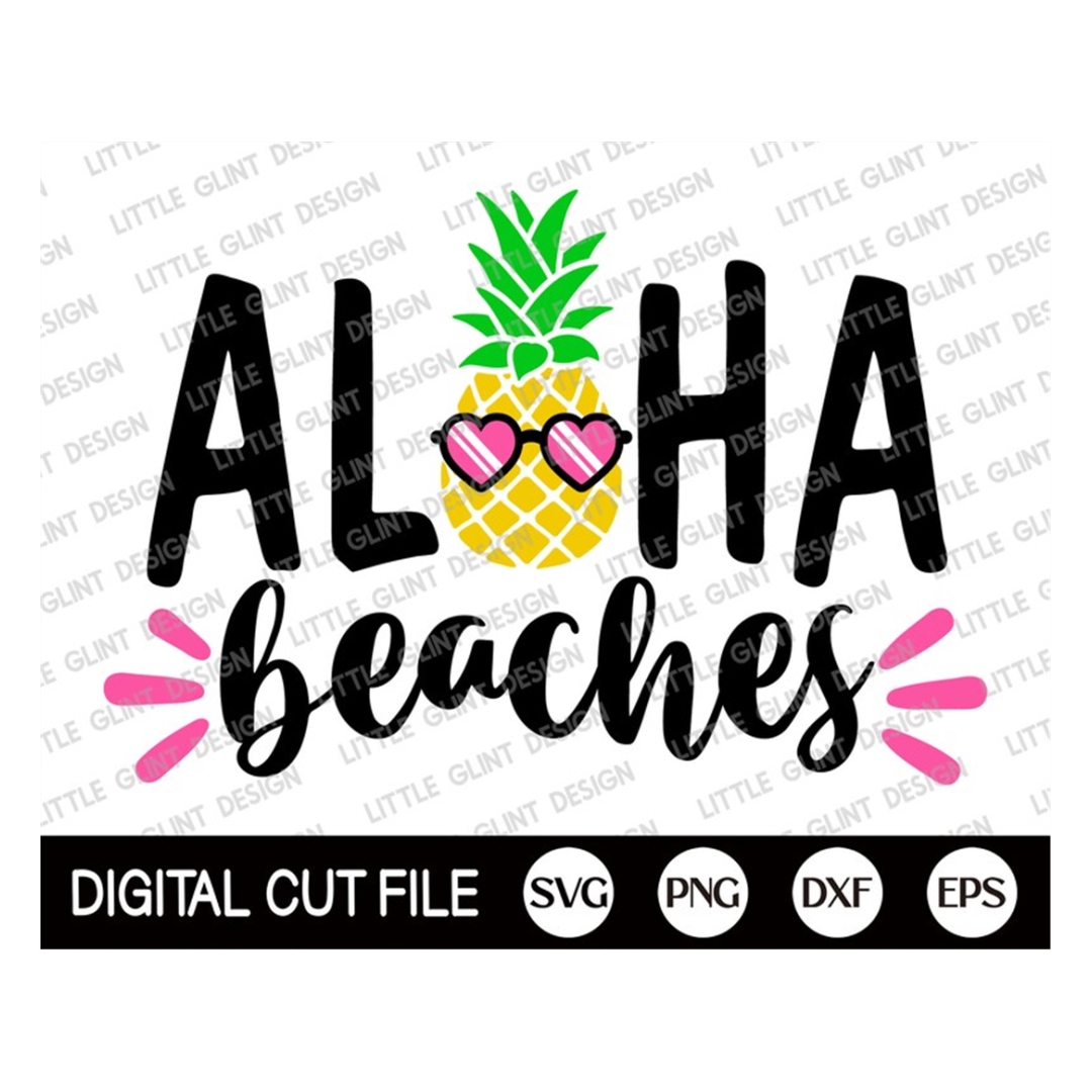 Aloha Beaches Svg, Summer Svg, Pineapple Svg, Beach Cut File | Inspire ...