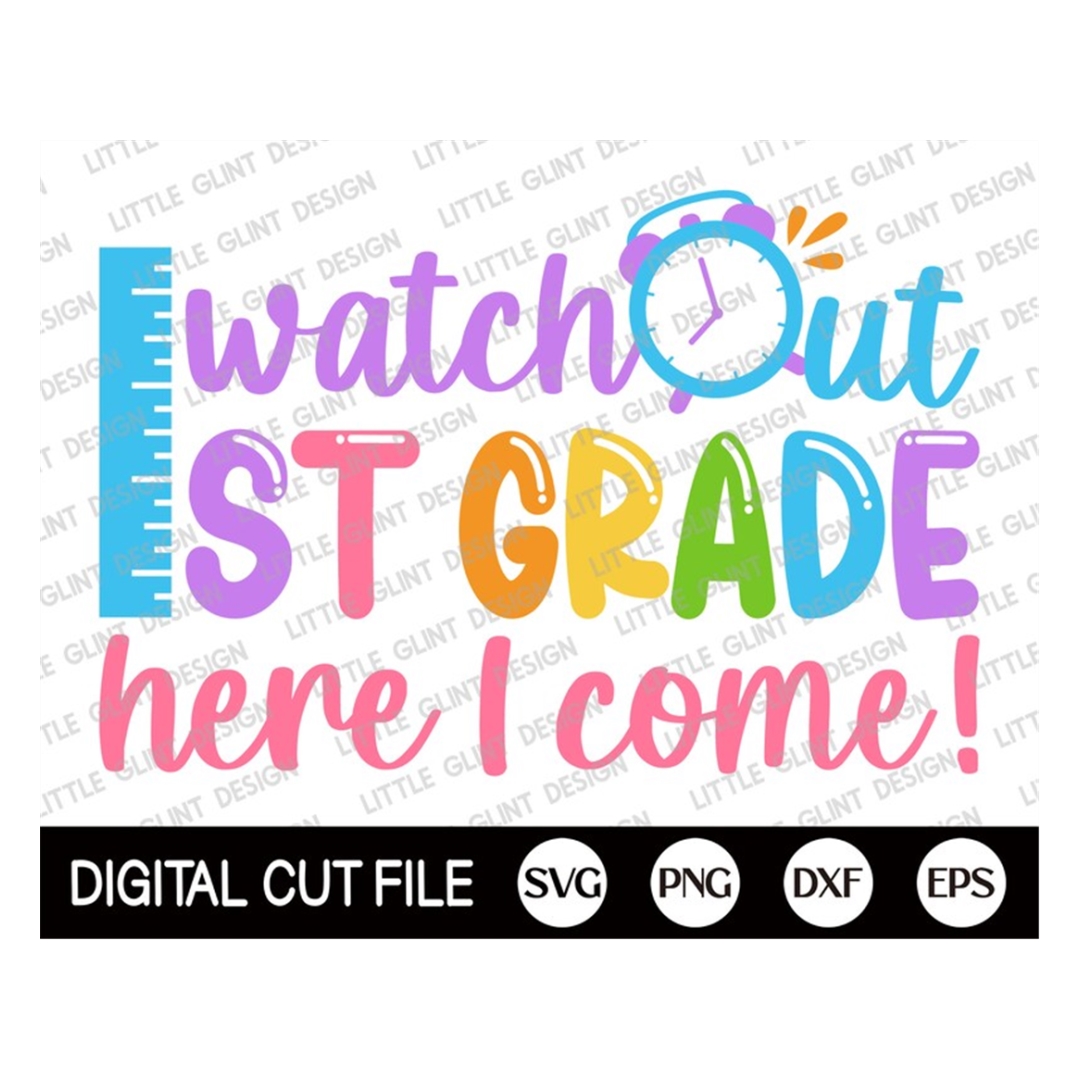 Watch Out first grade Here I Come Svg, First day of School S | Inspire ...