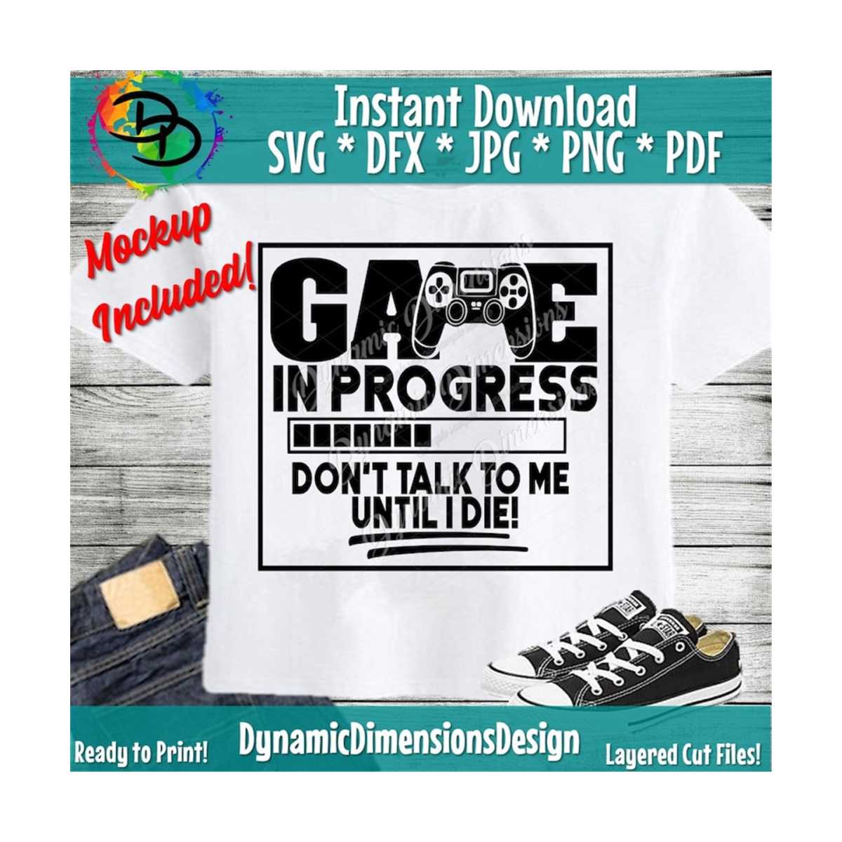 Gamer svg, gaming, Gaming in Progress SVG, Don't Talk to Me - Inspire ...