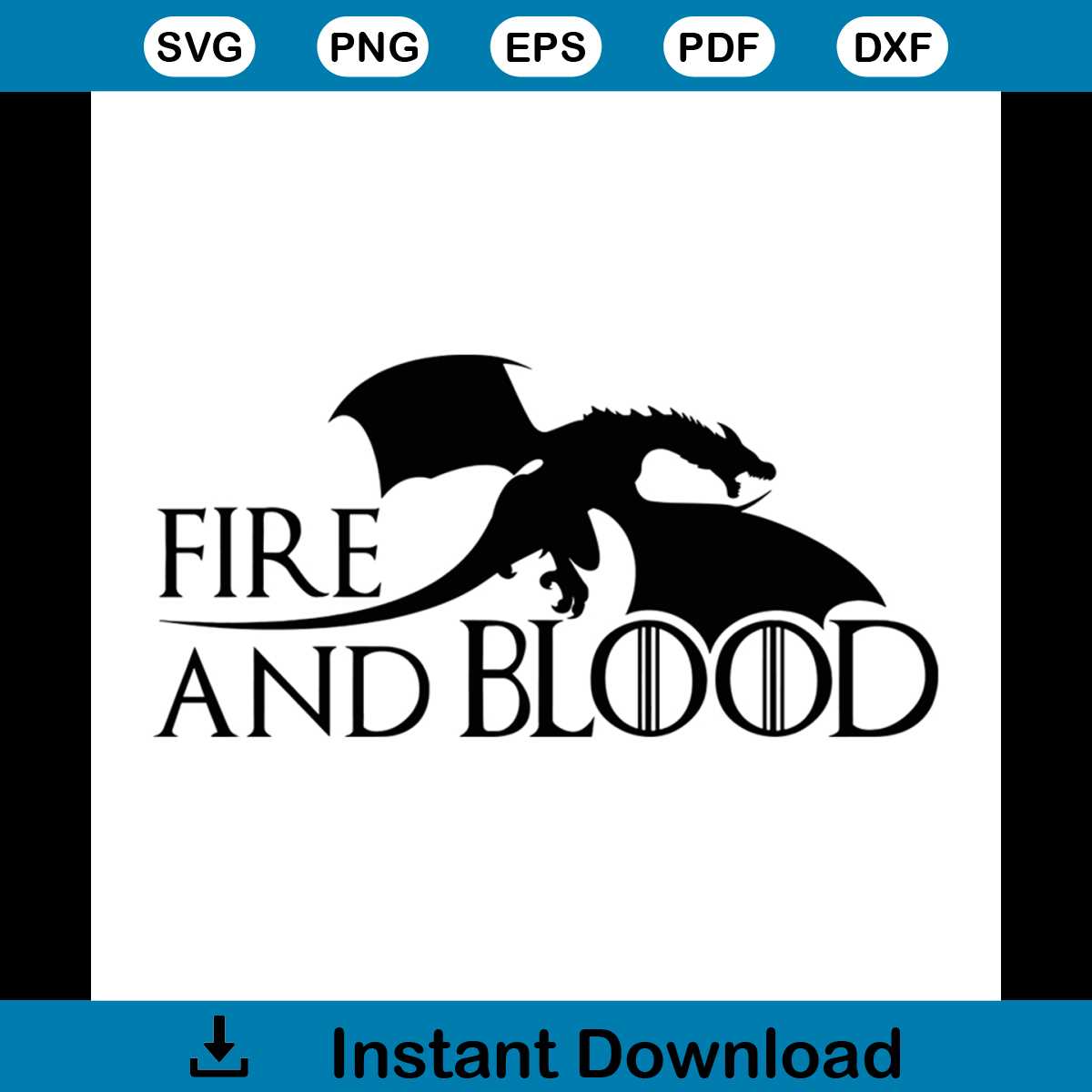 Games of Thrones Fire And Blood svg | Inspire Uplift