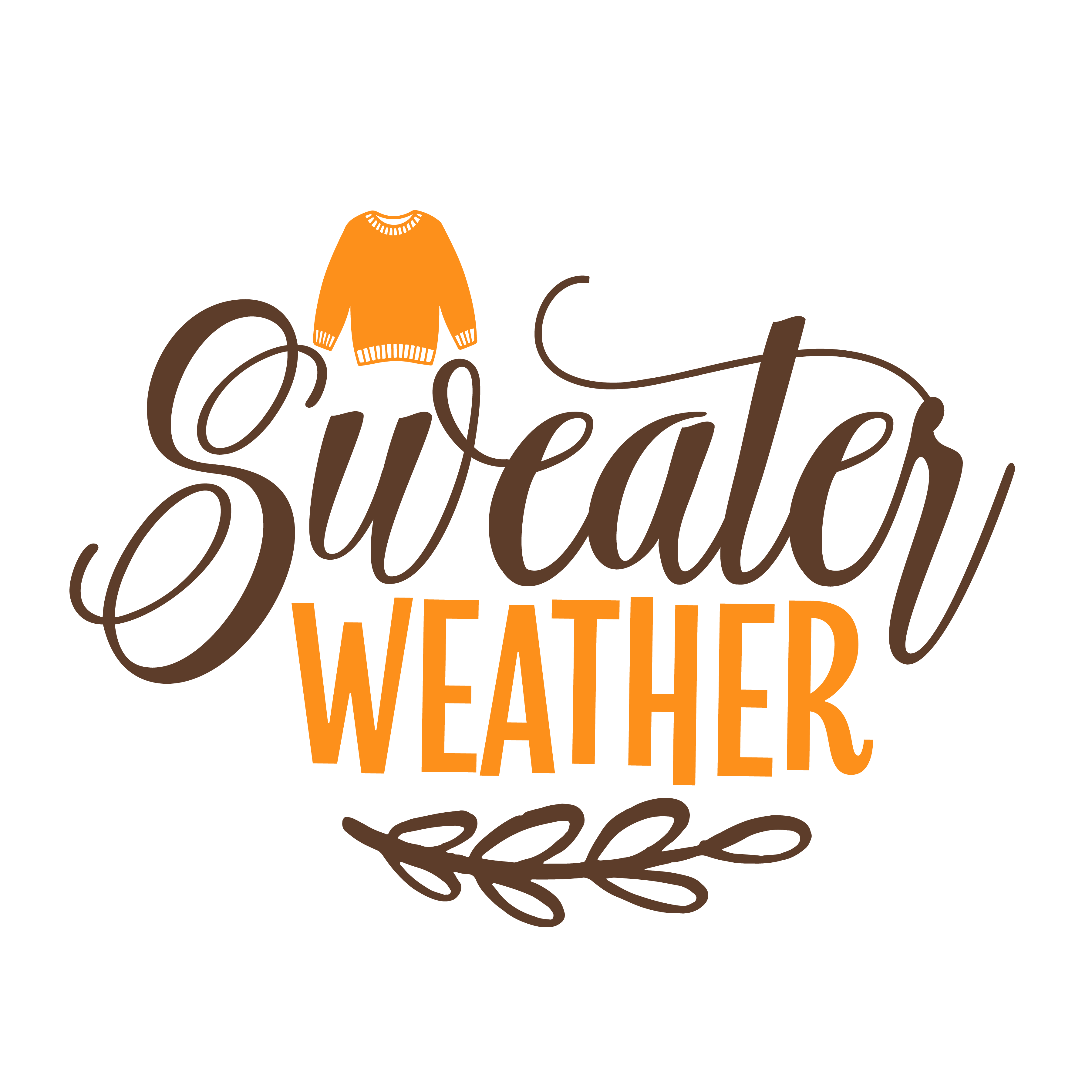 Sweater Weather Svg, Thanksgiving Svg, Cutting File Digital | Inspire ...
