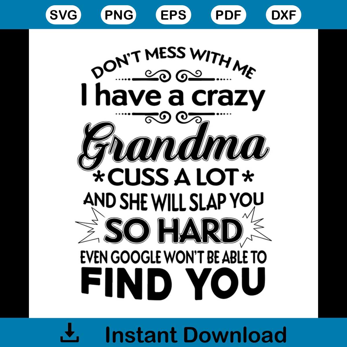 I Have A Crazy Grandma Who Happens To Cuss A Lot svg - Inspire Uplift