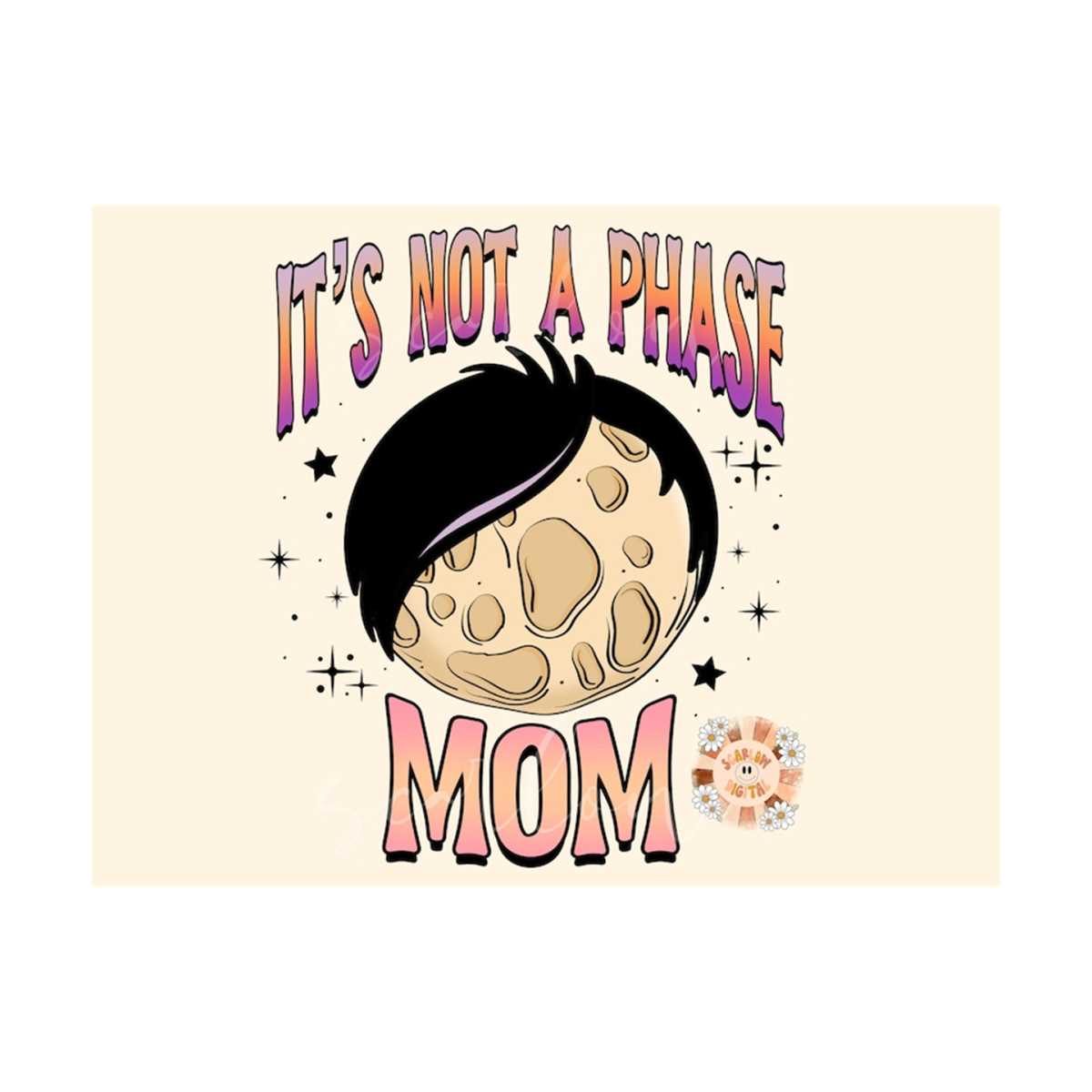 It's Not a Phase Mom PNG-Funny Sublimation Digital Design Do - Inspire ...