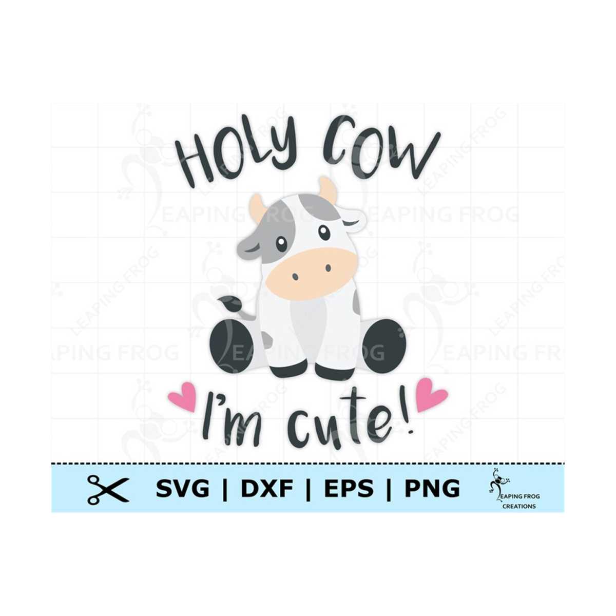 Holy Cow I'm Cute SVG. PNG. Cricut Cut Files, layered files. - Inspire ...