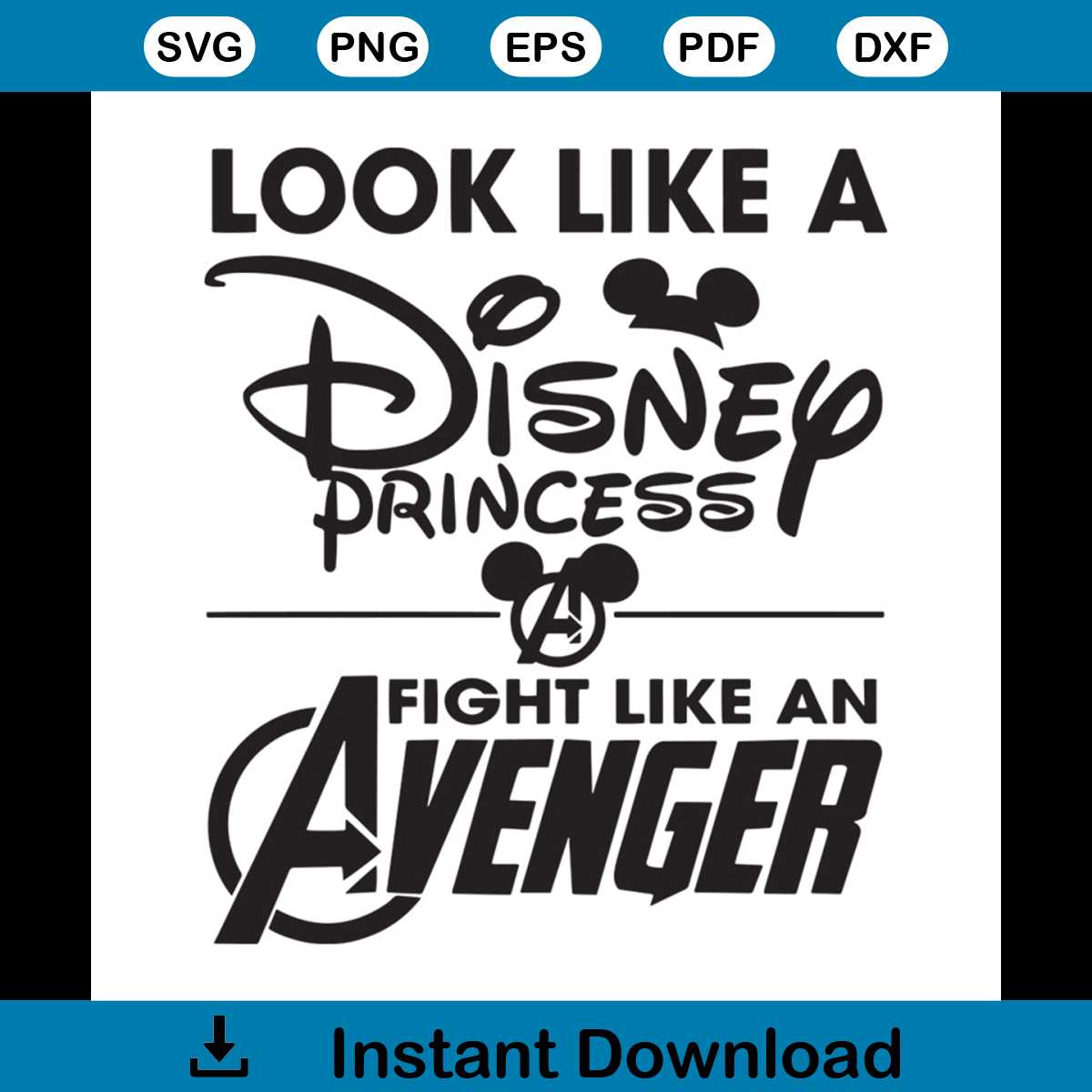 Look Like A Disney Princess Fight Like An Avenger Svg, Disne | Inspire ...