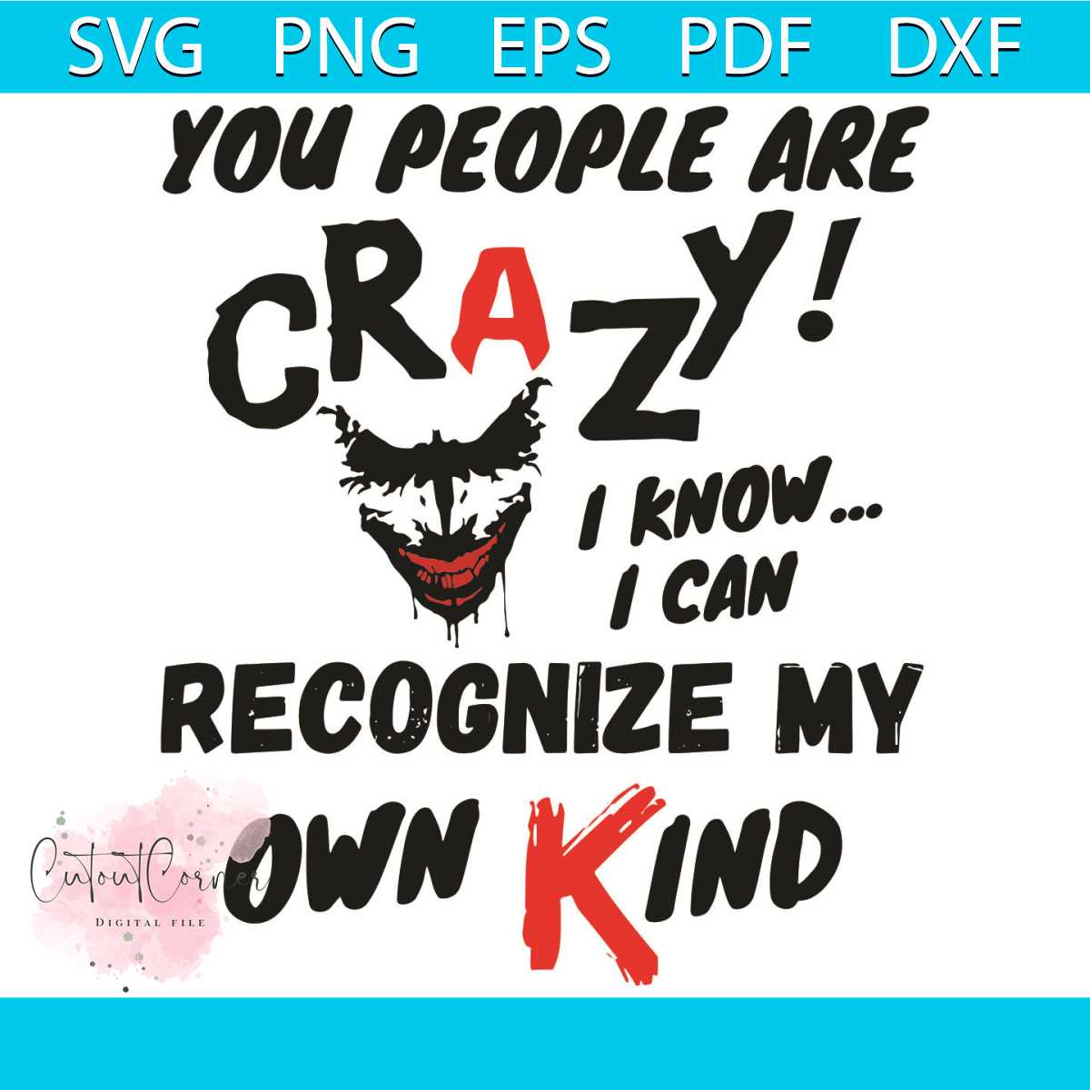 You People Are Crazy Svg, Halloween Svg, Crazy Svg, Joker Sv | Inspire ...