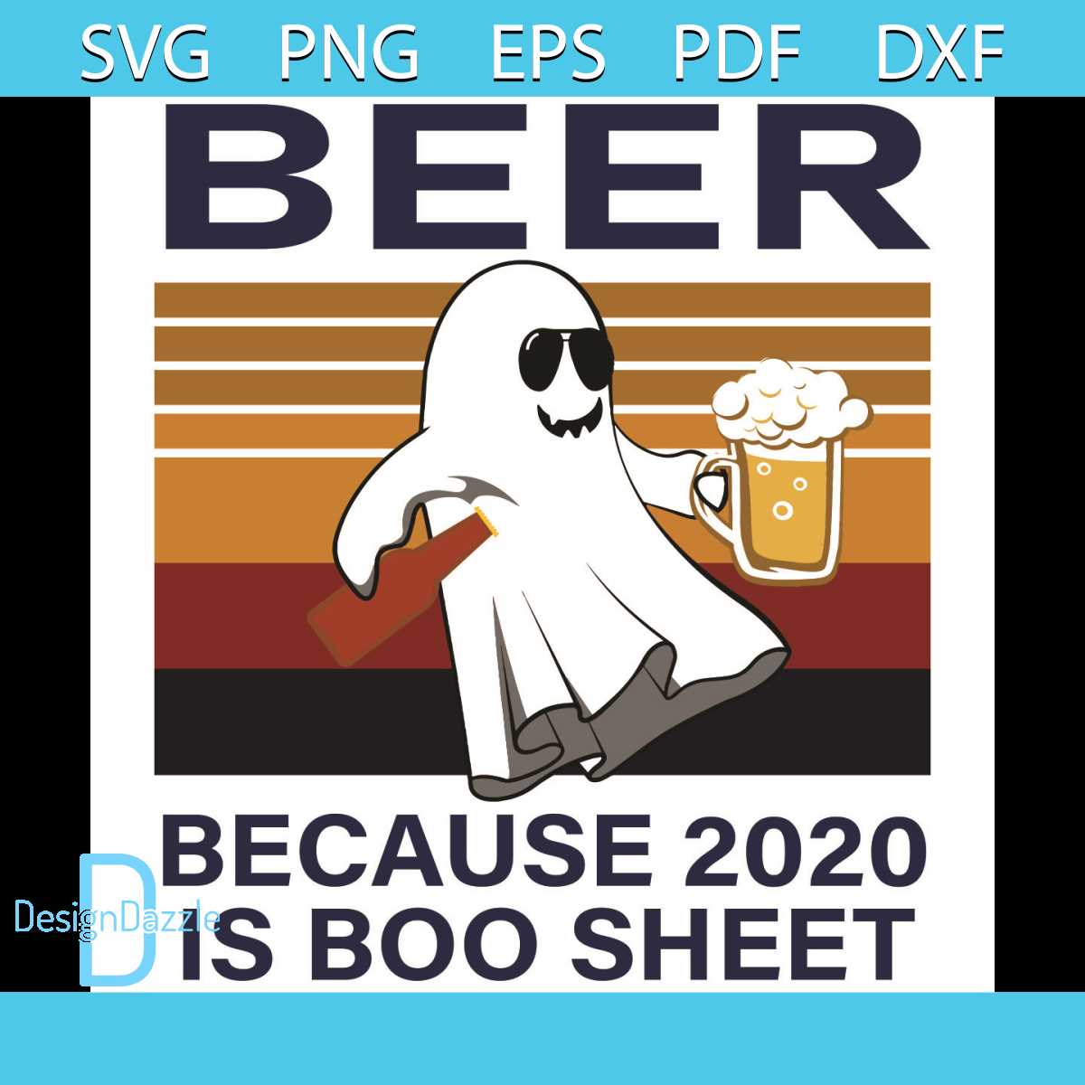 Beer Because 2020 Is Boo Sheet Svg, Halloween Svg, Beer Svg, | Inspire ...