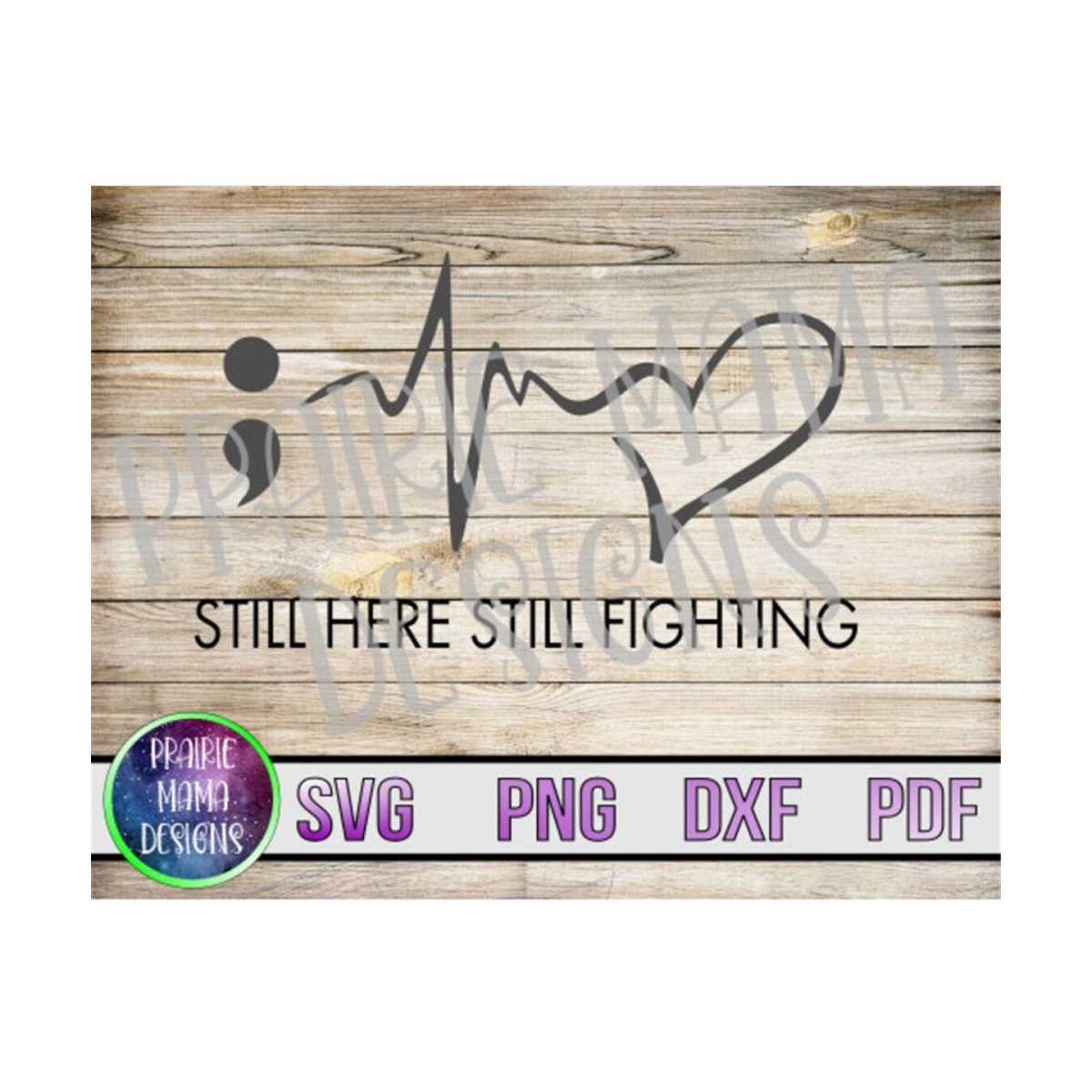 Still here Still fighting SVG PNG DXF pdf cut file digital f | Inspire ...