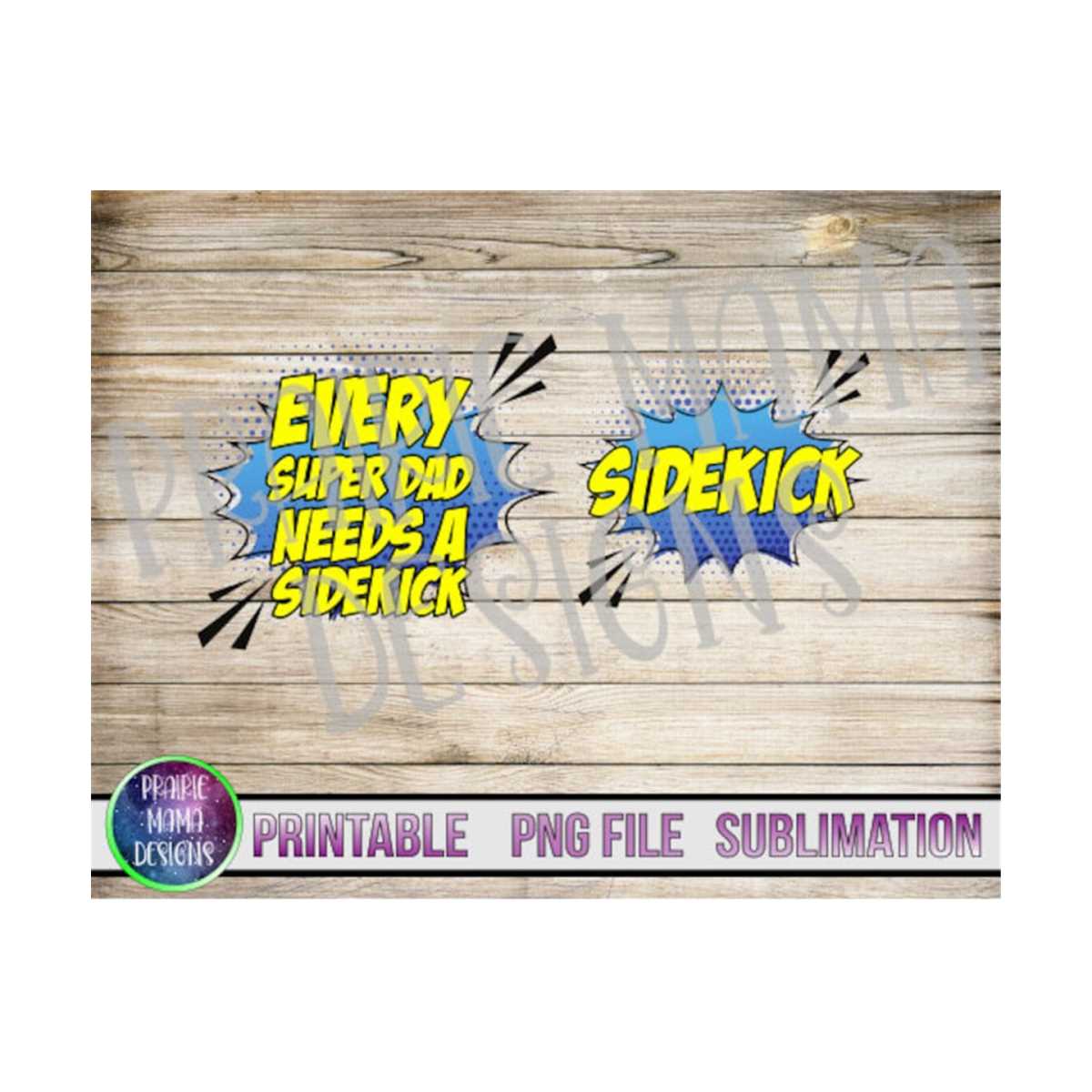 Every super dad needs a sidekick PNG digital file digital do - Inspire ...