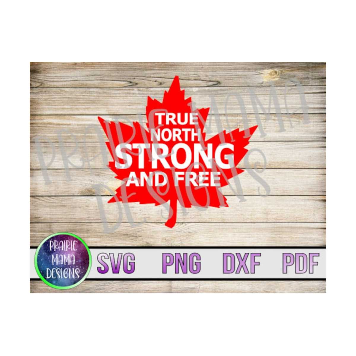 True north strong and free Canada Canadian SVG PNG DXF pdf c - Inspire ...