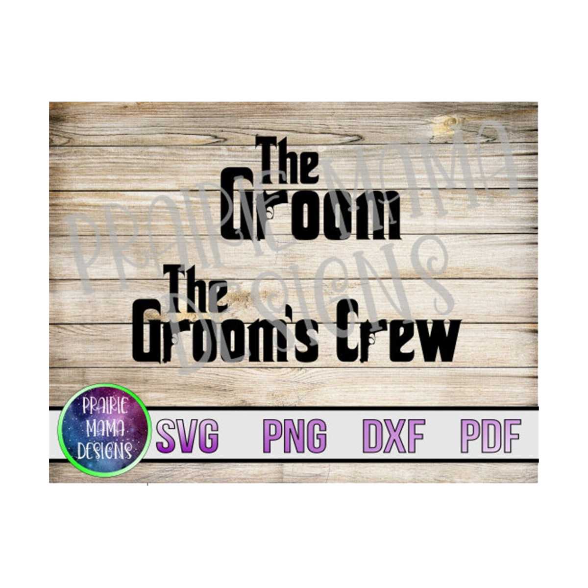 The groom The groom's crew SVG PNG PDF dxf cut file digital - Inspire ...