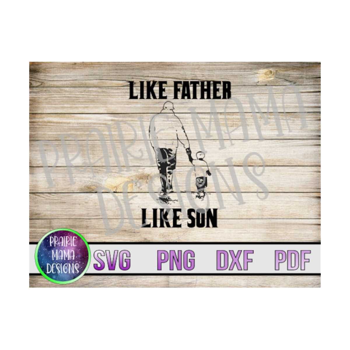 Like Father like Son SVG PNG DXF pdf cut file digital file d | Inspire ...