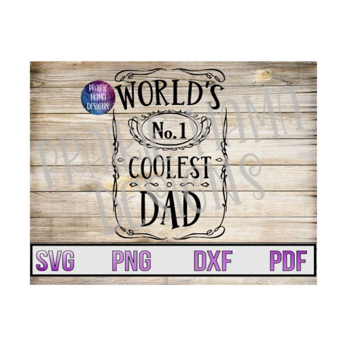 World's coolest dad SVG PNG DXF pdf cut file digital downloa - Inspire ...