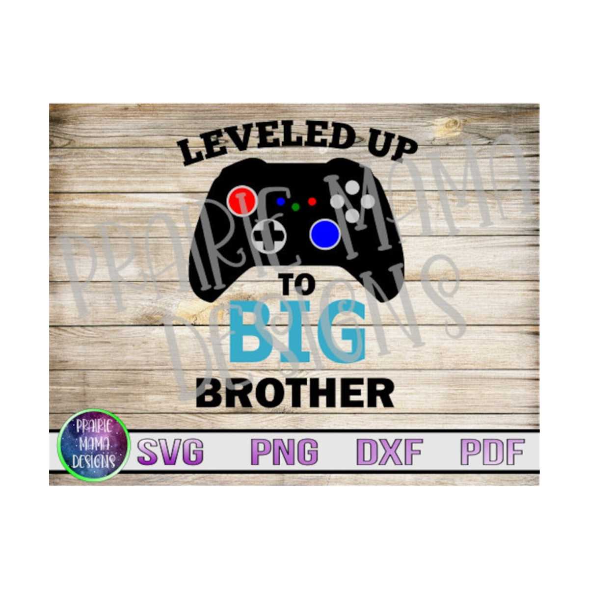 Leveled up to big brother SVG PNG dxf pdf cut file digital d | Inspire ...