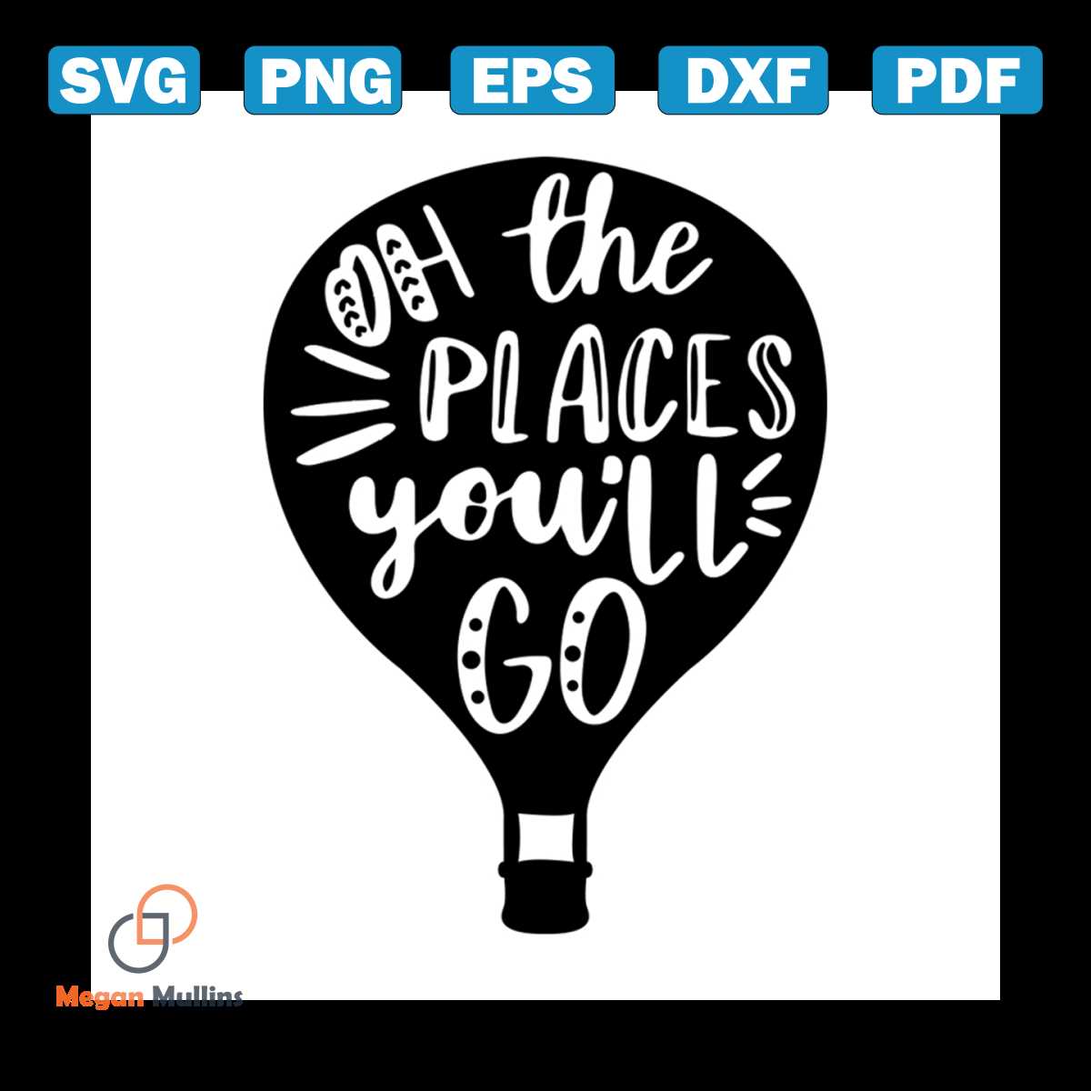 Oh the places you'll go svg | Inspire Uplift