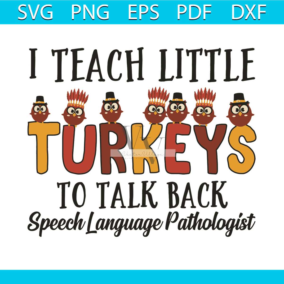 I Teach Little Turkeys To Talk Back Speech Language Patholog | Inspire ...