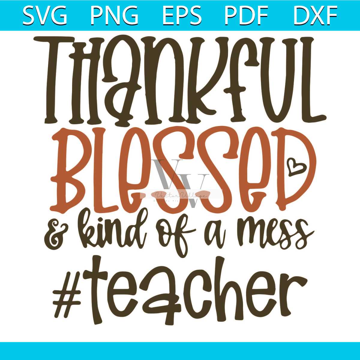Thankful blessed and kind of a mess teacher svg, Thankful sv | Inspire ...