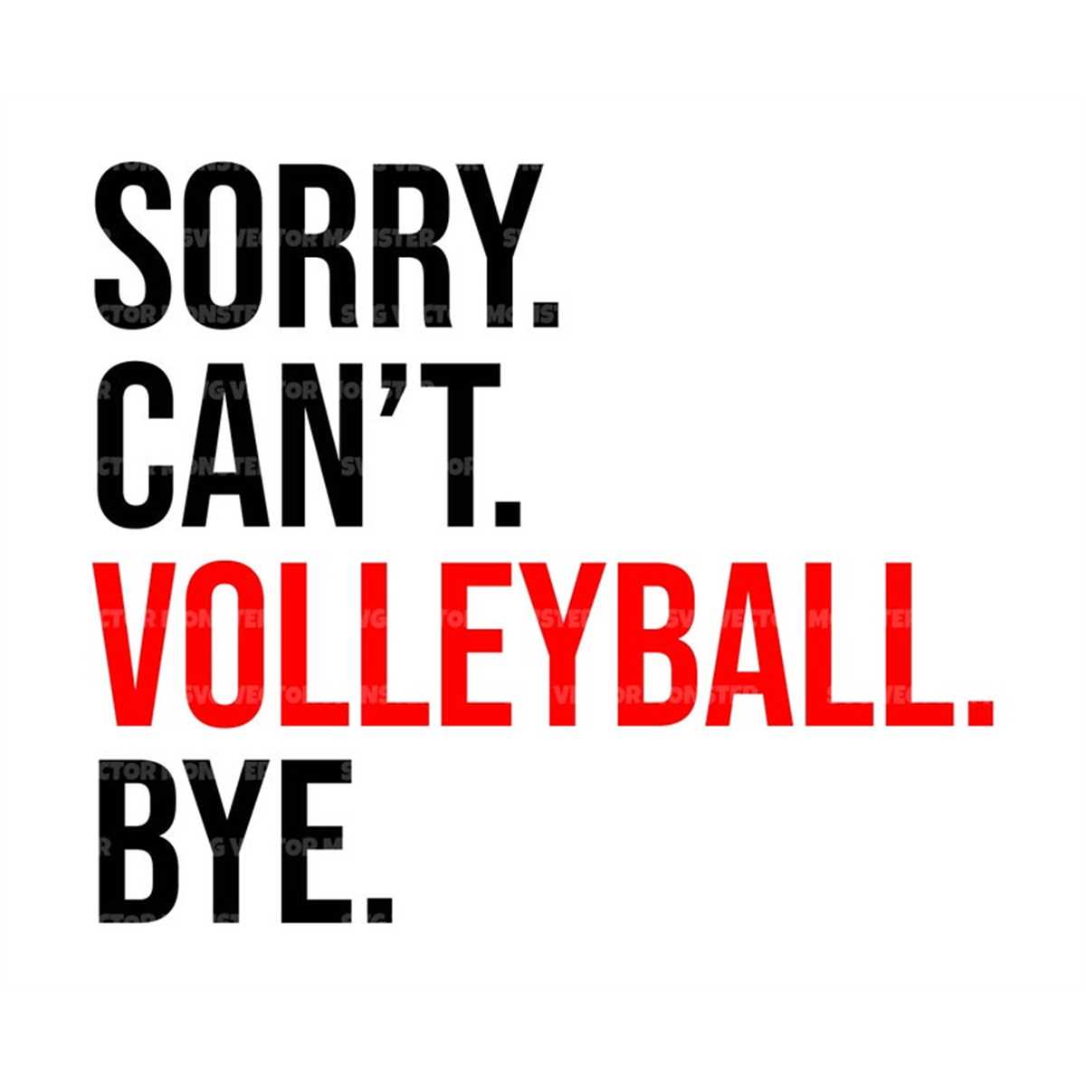 Sorry Can't Volleyball Bye Svg, Volleyball Mom T-shirt, Game - Inspire ... Sorry Can't Volleyball Bye Svg, Volleyball Mom T-shirt, Game - Inspire ...