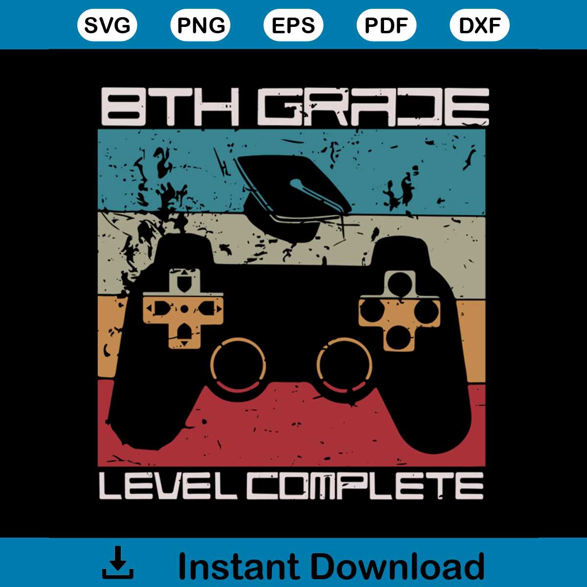 8th Level Complete Video Gamer Graduation Svg, School Svg, G | Inspire ...