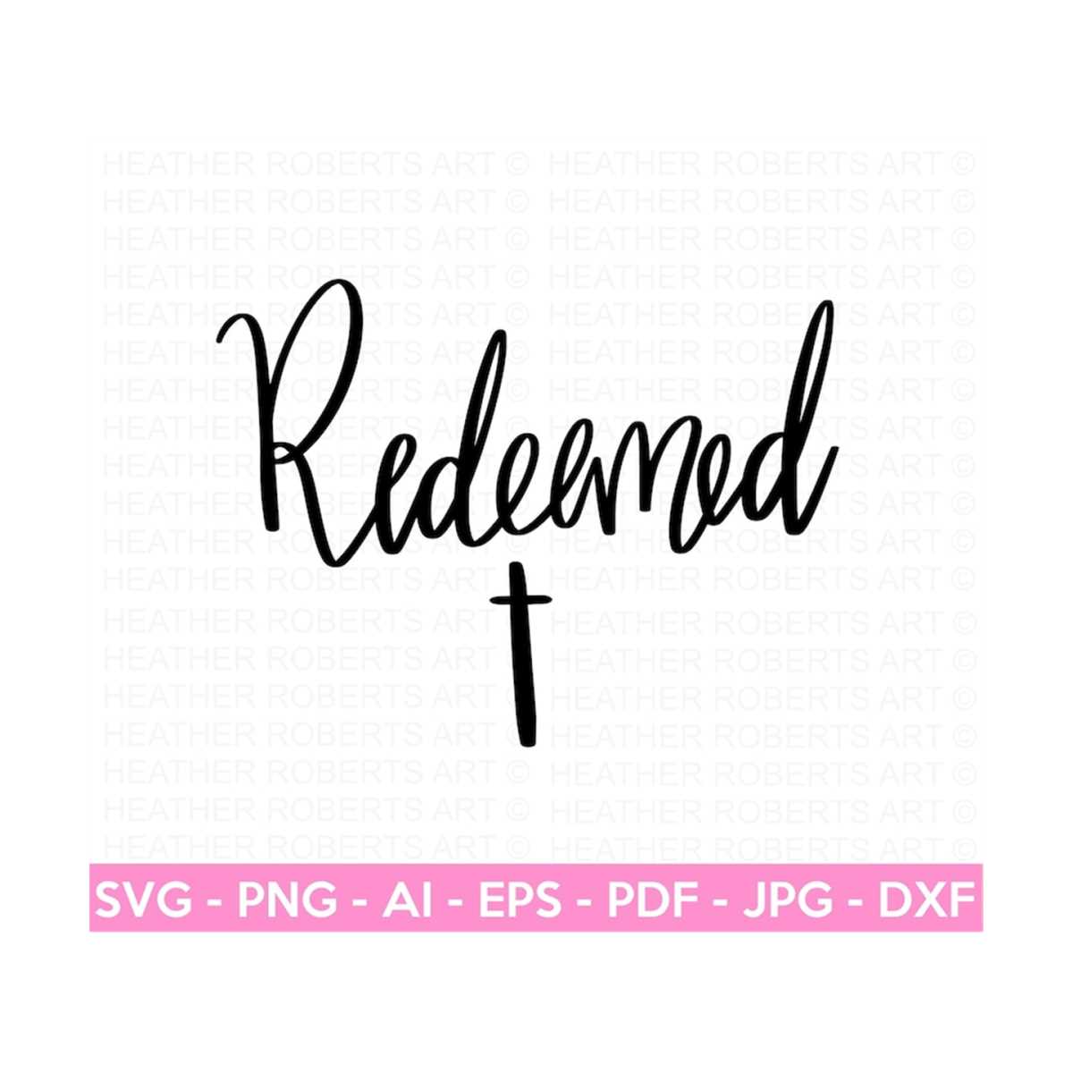 Redeemed SVG, Christian Quote svg, Faith SVG, Religious svg, | Inspire ...