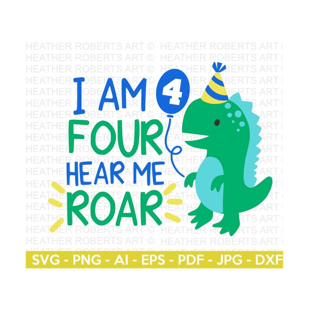 I Am FOUR Hear Me Roar SVG, Cute Dinosaur svg, T-Rex svg, Di | Inspire ...