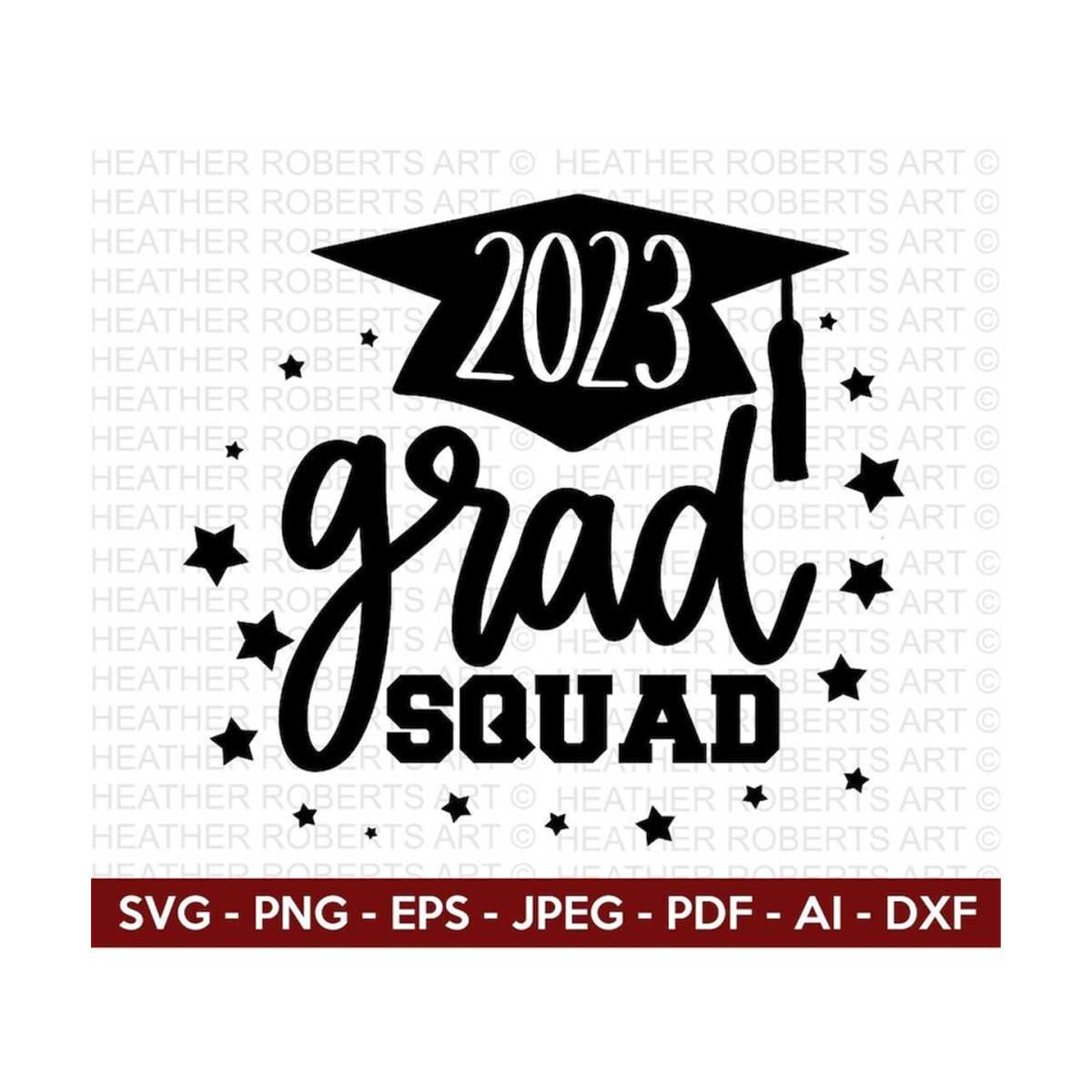 2023 Grad Squad SVG, Graduation Cap SVG, Graduation 2023, Cl - Inspire ...