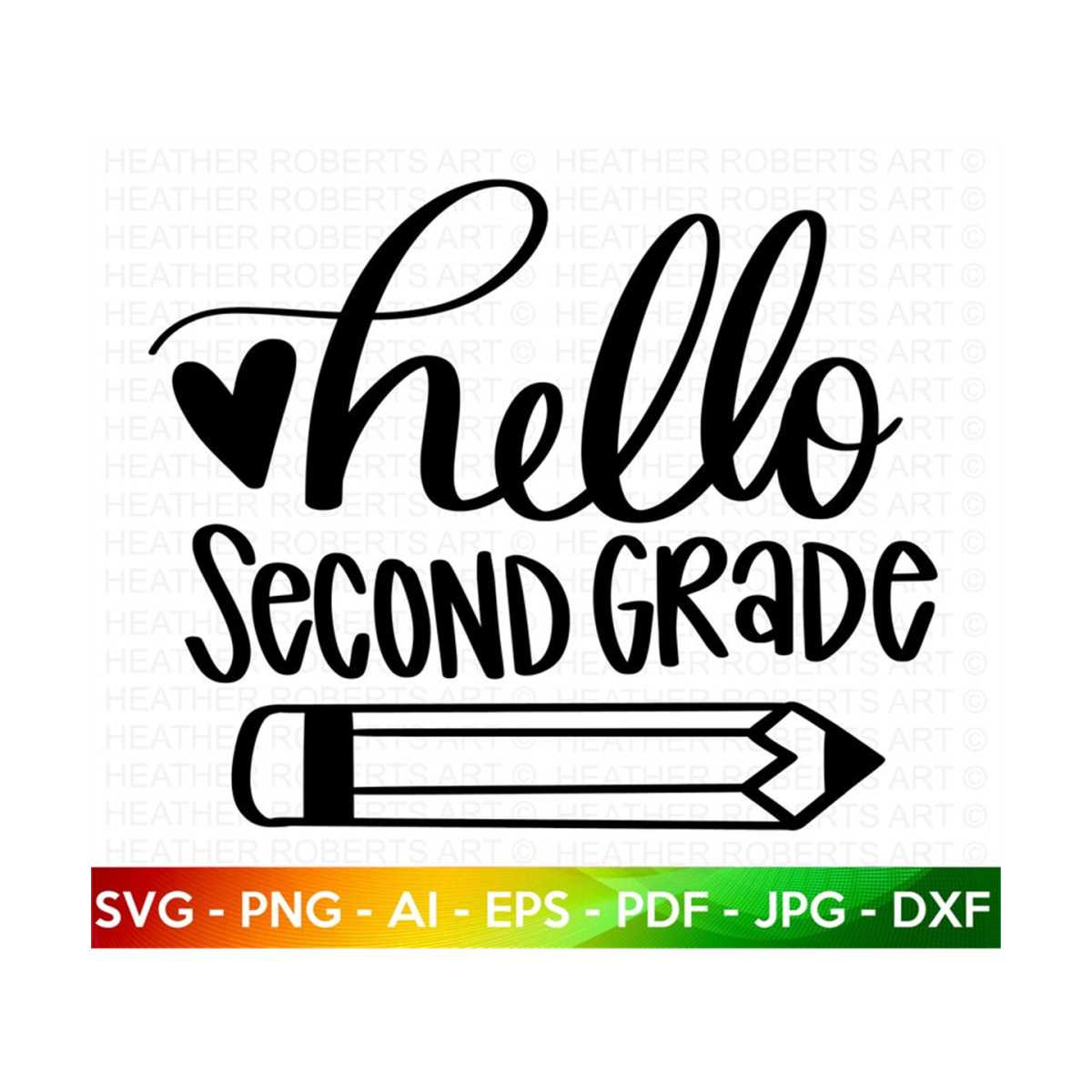 Second Grade SVG, Hello Second Grade SVG, Back to School SVG | Inspire ...