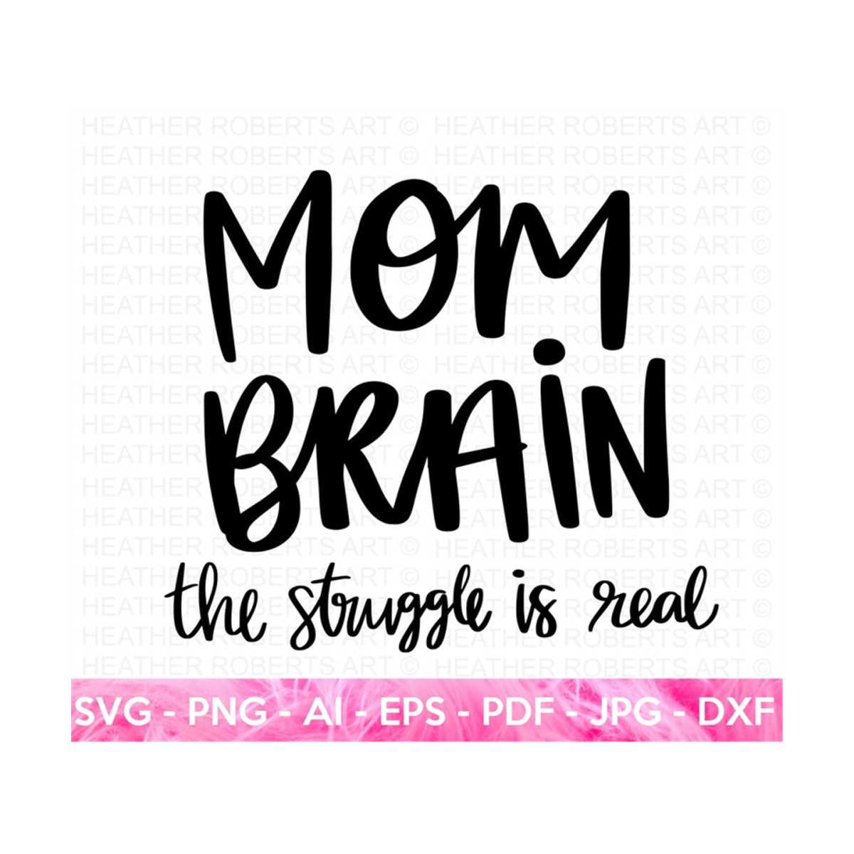 Mom Brain SVG, Struggle SVG, Mom Shirt svg, Mother's Day Gif | Inspire ...