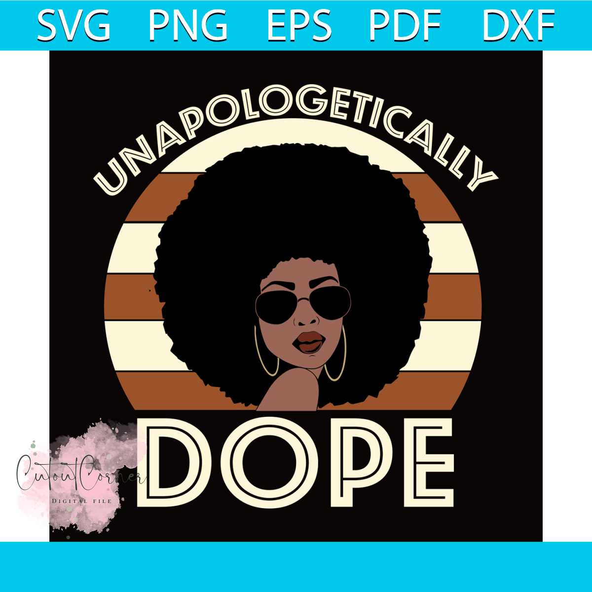 Unapologetically Dope Svg, Black Girl Svg, Dope Svg, Black G | Inspire ...