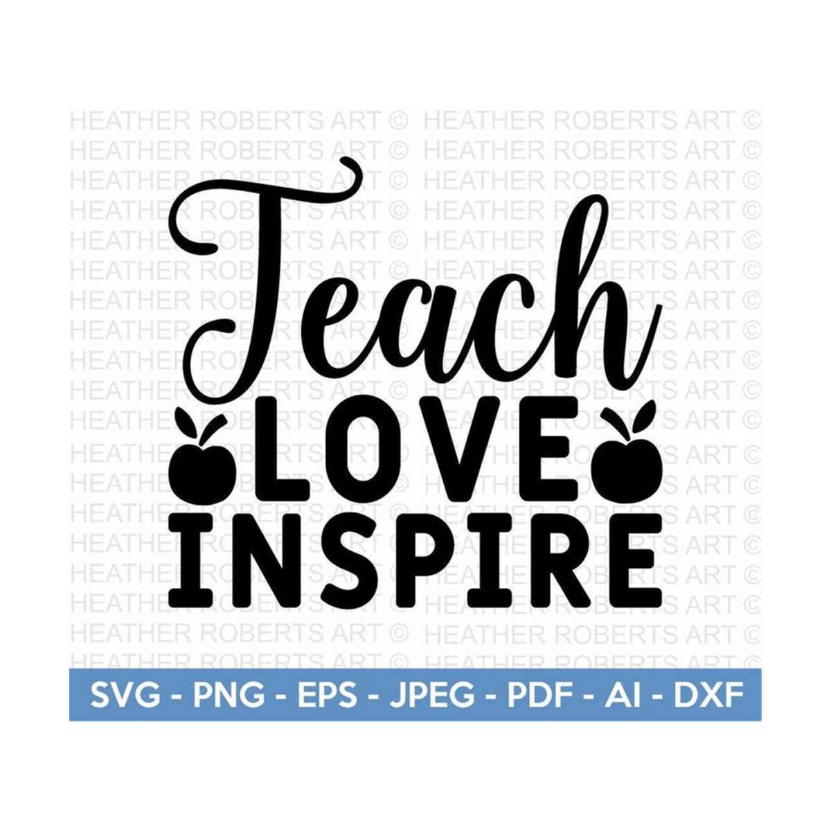 Teach Love Inspire SVG, Teacher svg,Back to School Svg,Schoo | Inspire ...