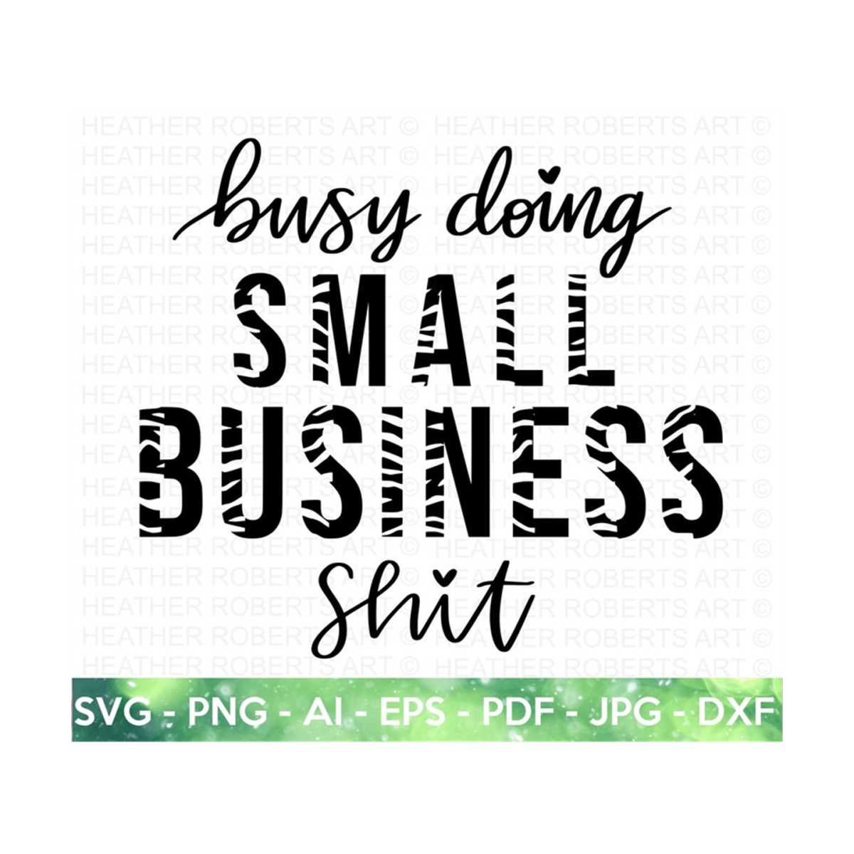 Busy Doing Small Business SVG, Small Business SVG, Half Tige | Inspire ...