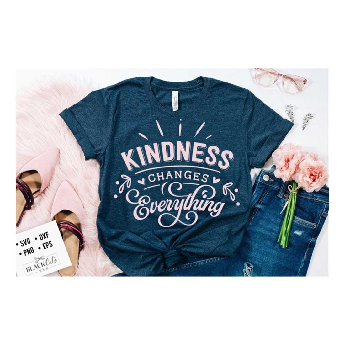 Kindness changes everything SVG, Kindness SVG, Inspirational - Inspire Uplift