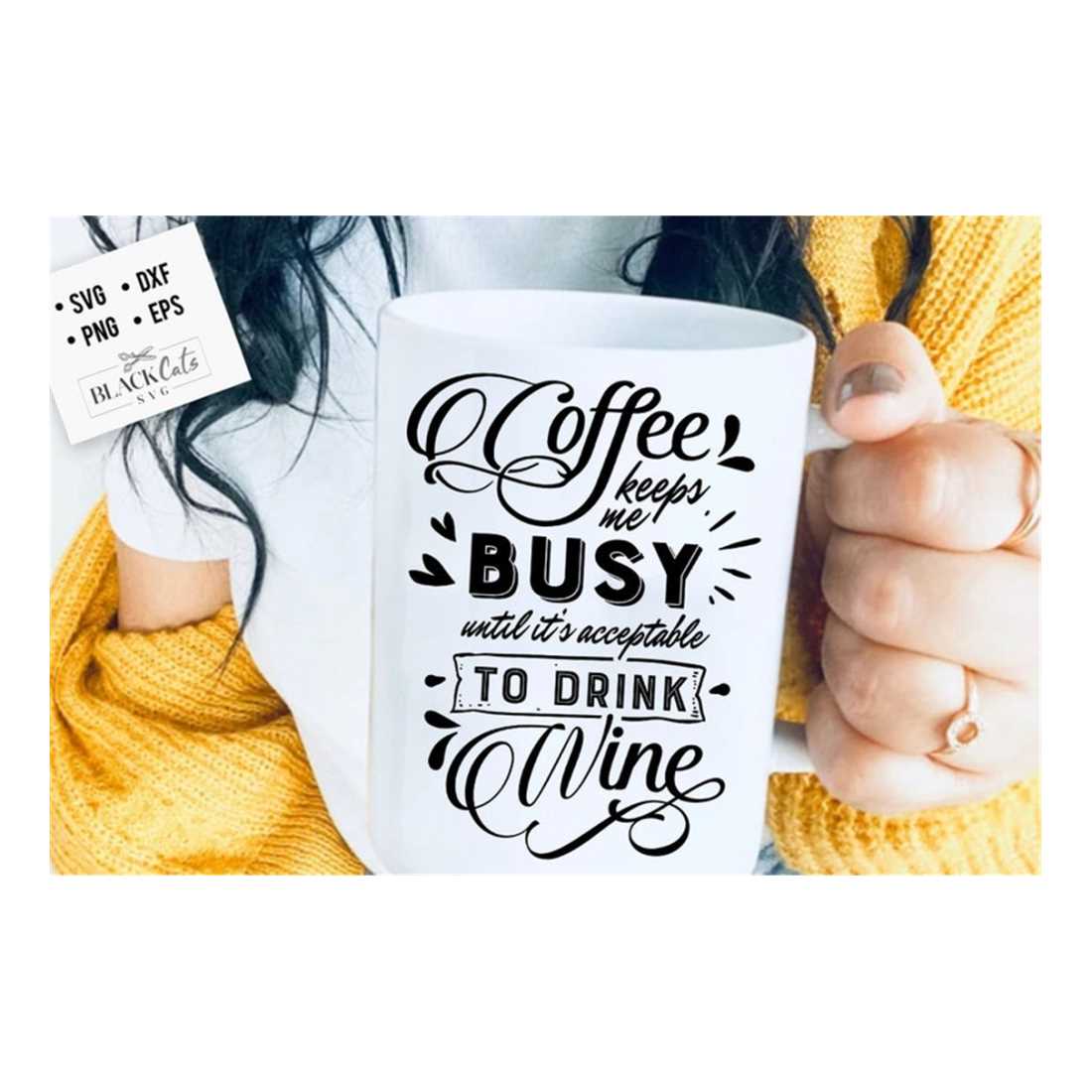 Coffee keeps me busy until it's acceptable to drink wine SVG - Inspire ...