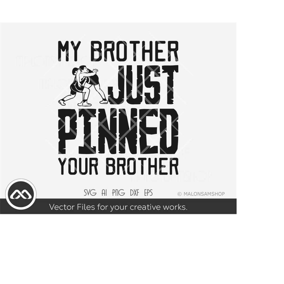 Wrestling SVG My brother just pinned your brother - wrestlin | Inspire ...