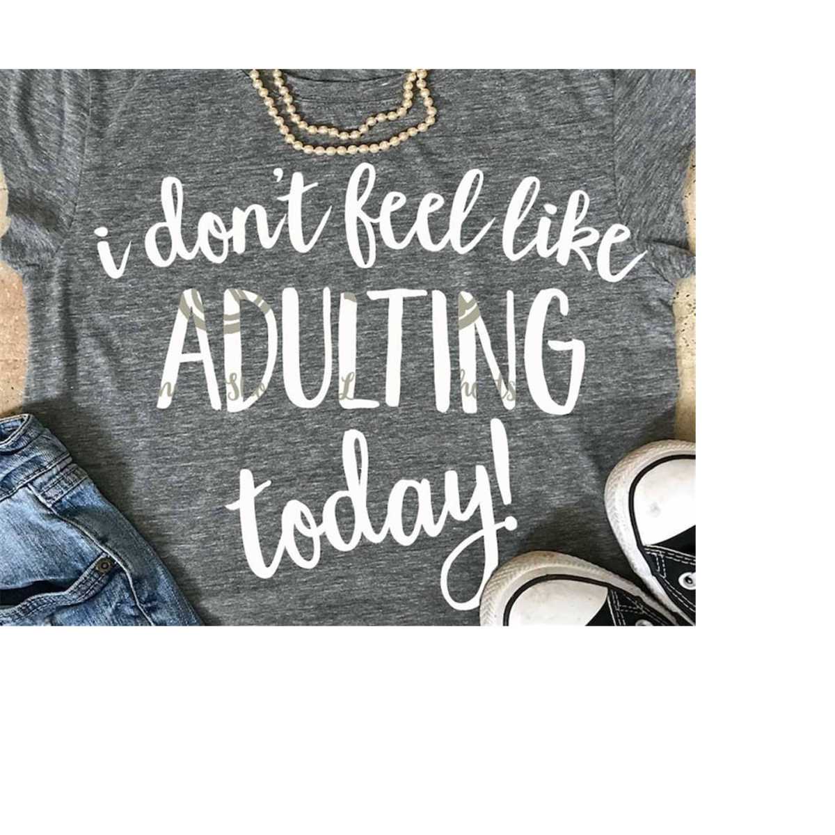 Adulting svg, saying svg, mom svg, I dont feel like adulting | Inspire ...