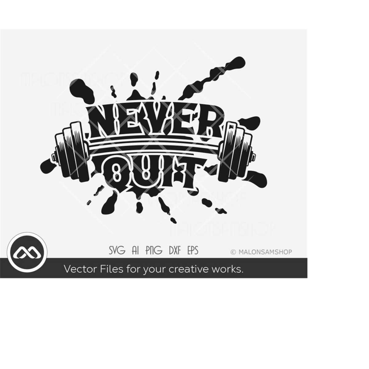 Barbell SVG Never quit- workout svg, barbell svg, exercise s | Inspire ...