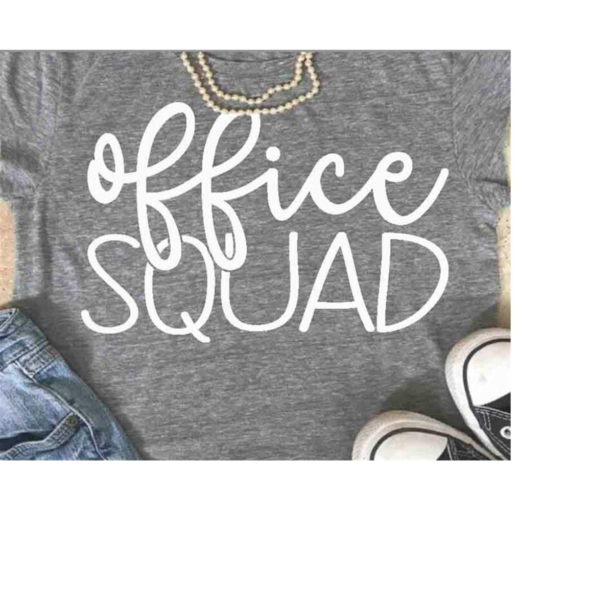 office squad svg, school svg, office svg, desk, svg, shirt, | Inspire ...