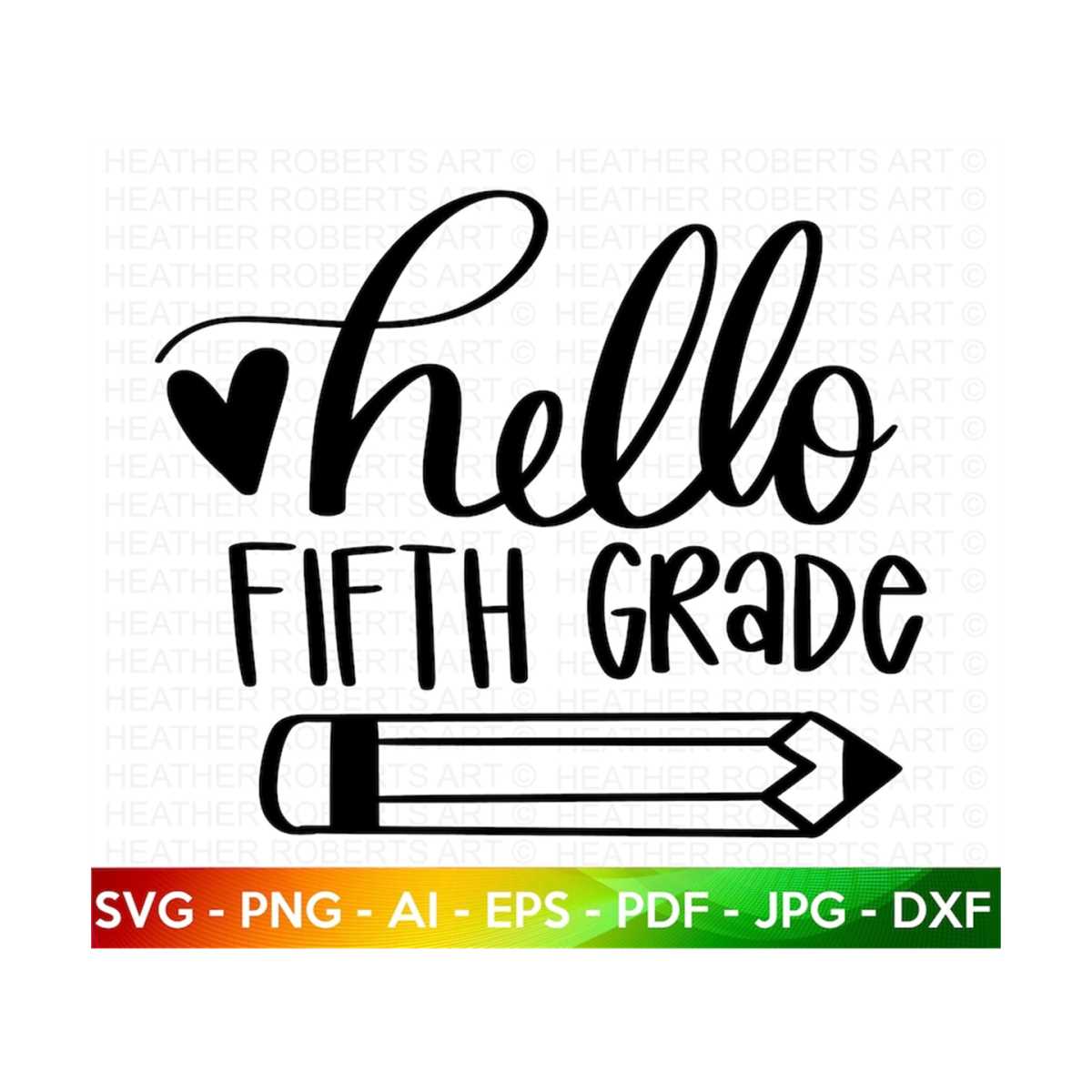 Fifth Grade SVG, Hello Fifth Grade SVG, Back to School SVG, | Inspire ...