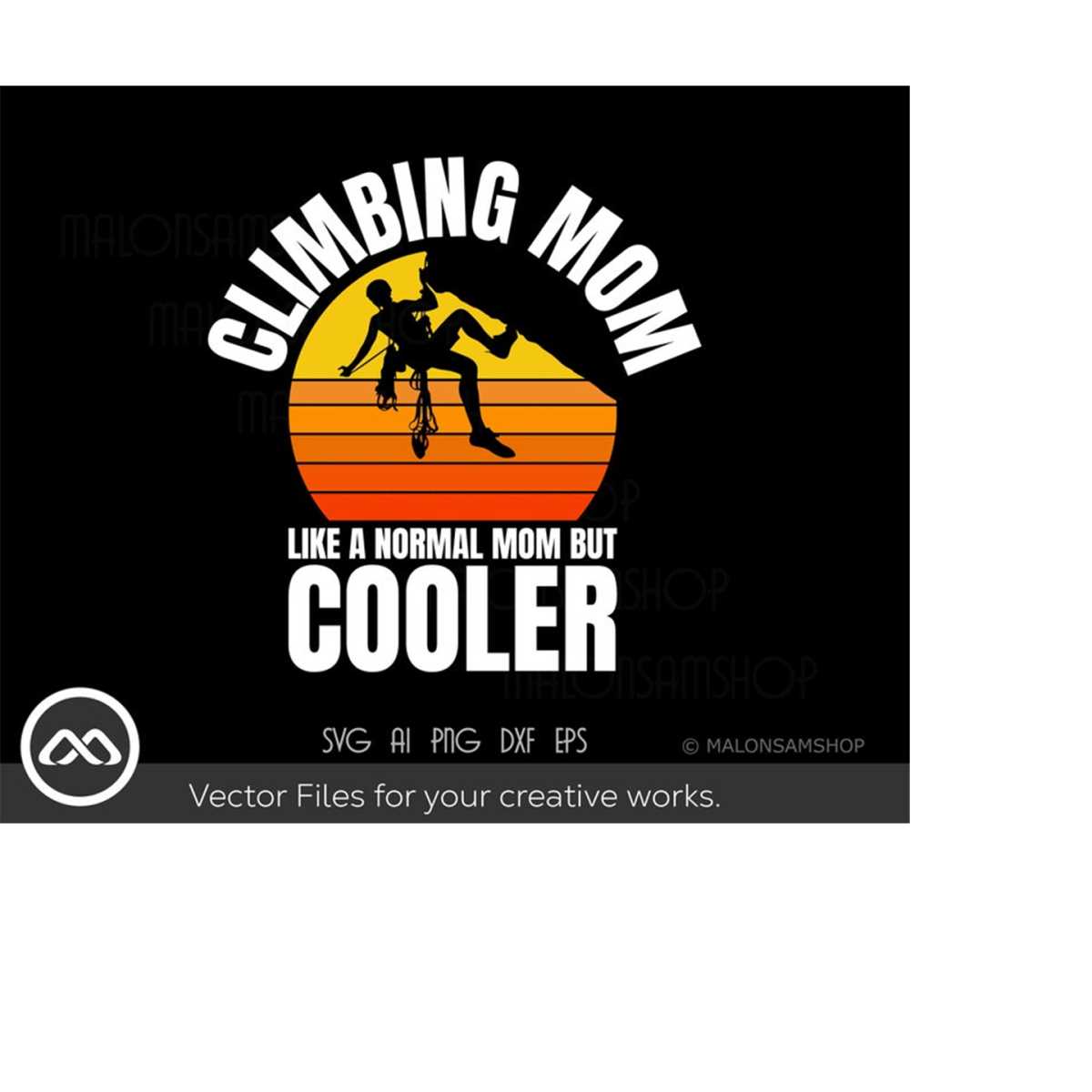 Rock Climbing SVG Climbing Mom - climbing svg, hiking svg, r | Inspire ...
