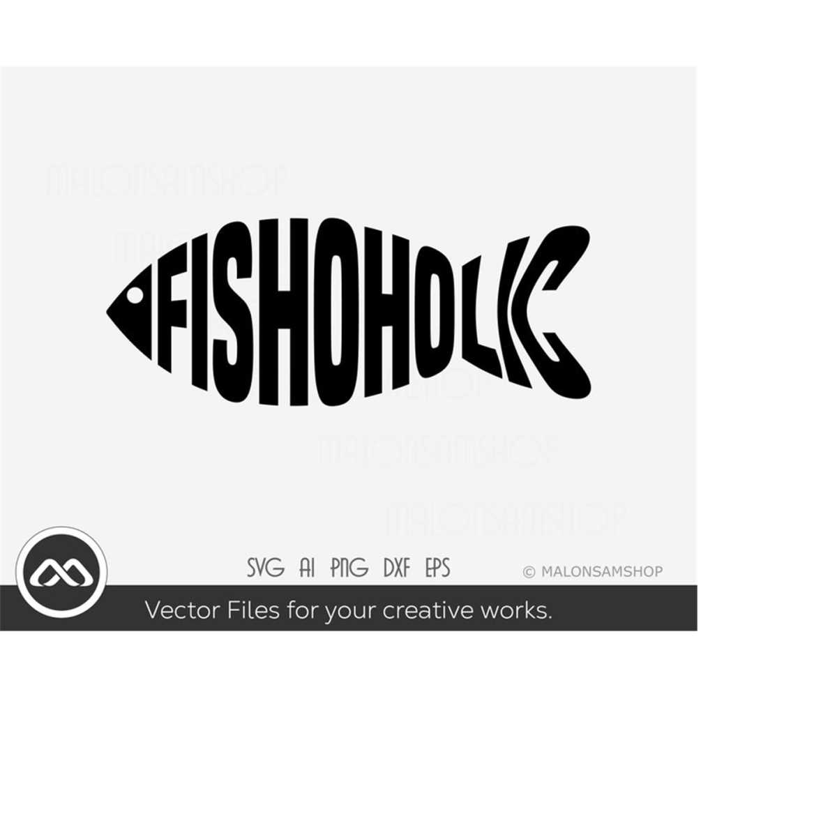 Fishoholic, SVG file, fishing svg, fish svg, fisherman svg, | Inspire ...