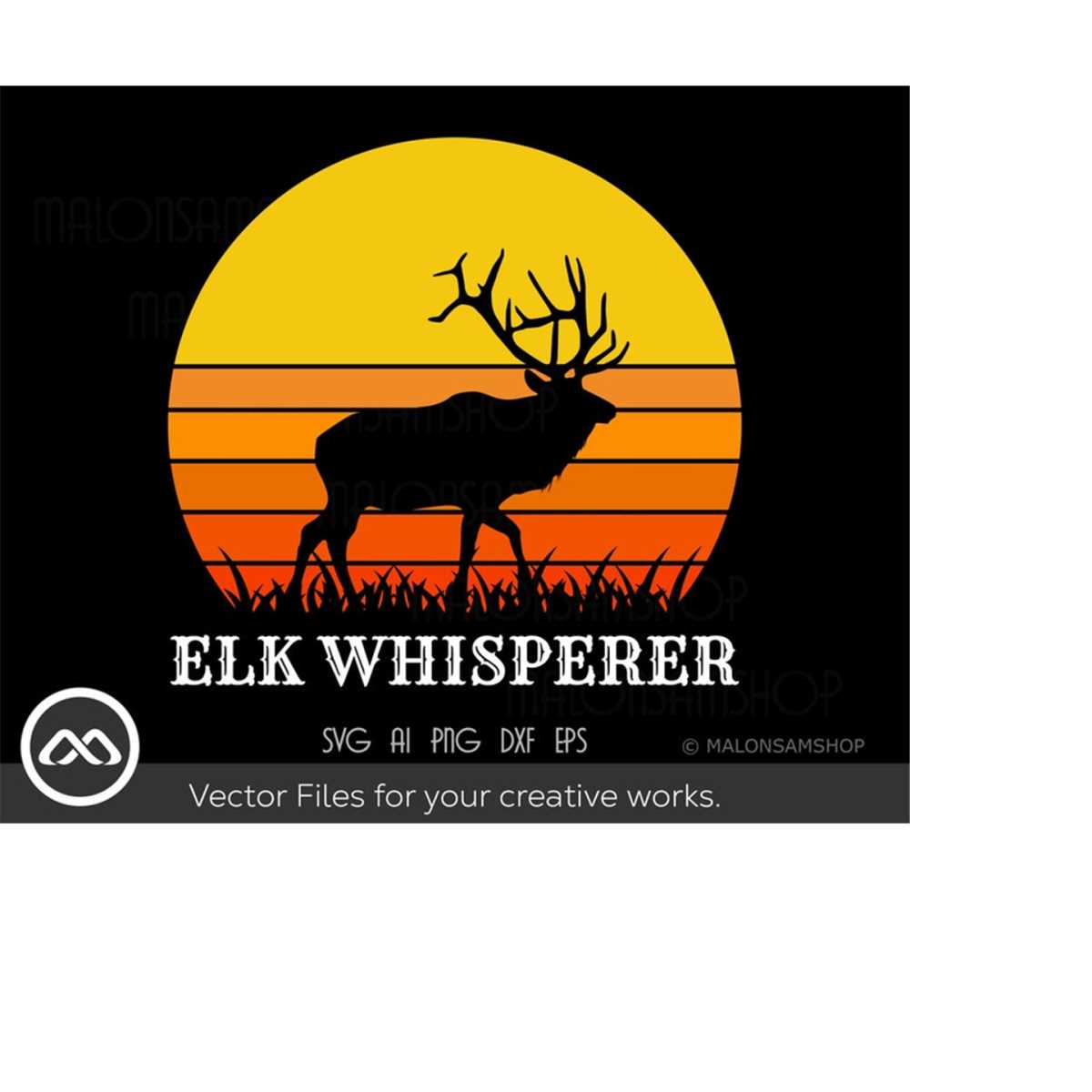 Elk hunting SVG Elk Whisperer - deer svg, deer hunting svg, - Inspire ...